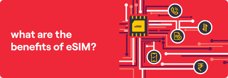 Benefits or Advantages of having eSIM | Vi Blog