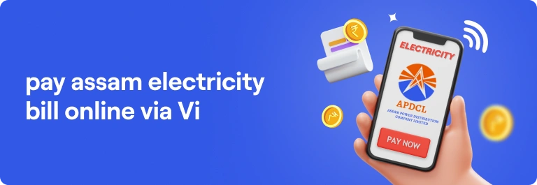 How to Pay APDCL Bill Online with Zero Convenience Fees on Vi
