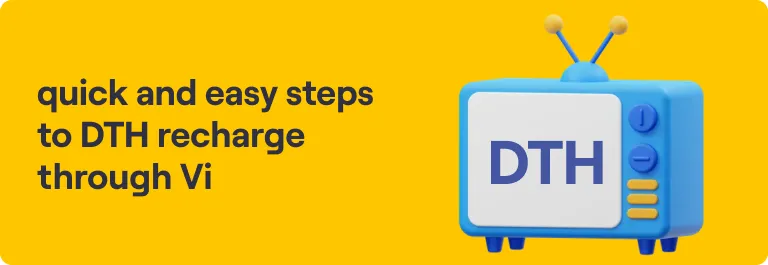DTH Recharge Online: Quick & Easy Steps to Bill Payments through Vi