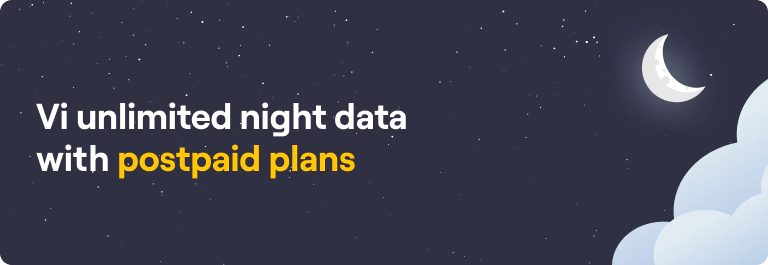 Vi Night Pack from 12AM to 6AM | Vi Unlimited Night Data from 12 to 6